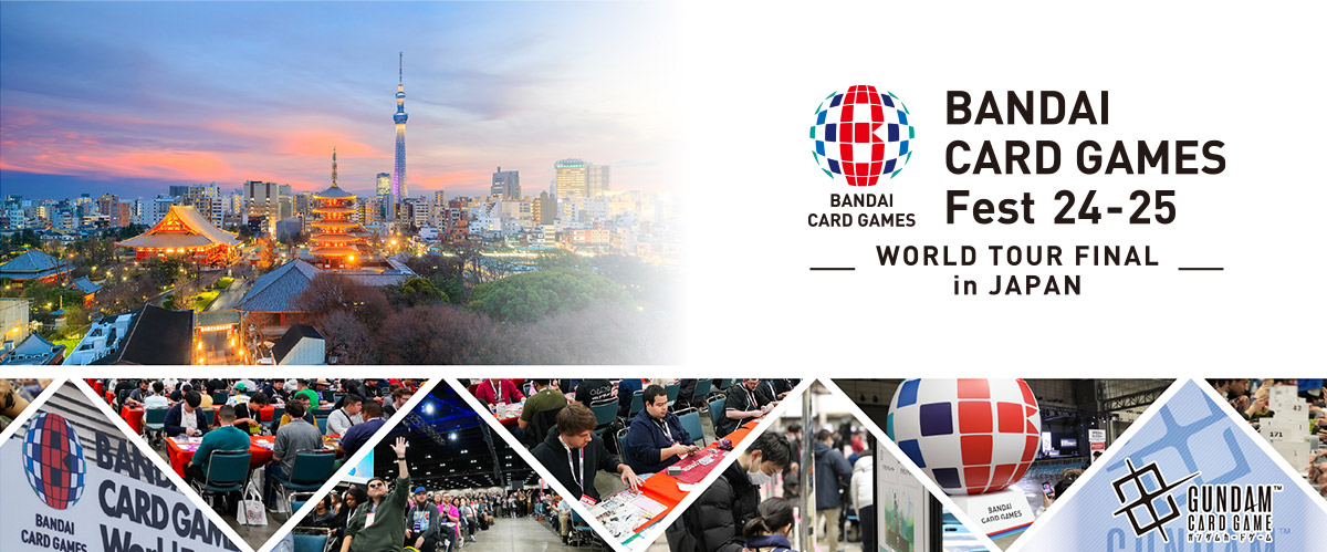 BANDAI CARD GAMES Fest 24-25 in Japan(FINAL) | GUNDAM CARD GAME 公式サイト